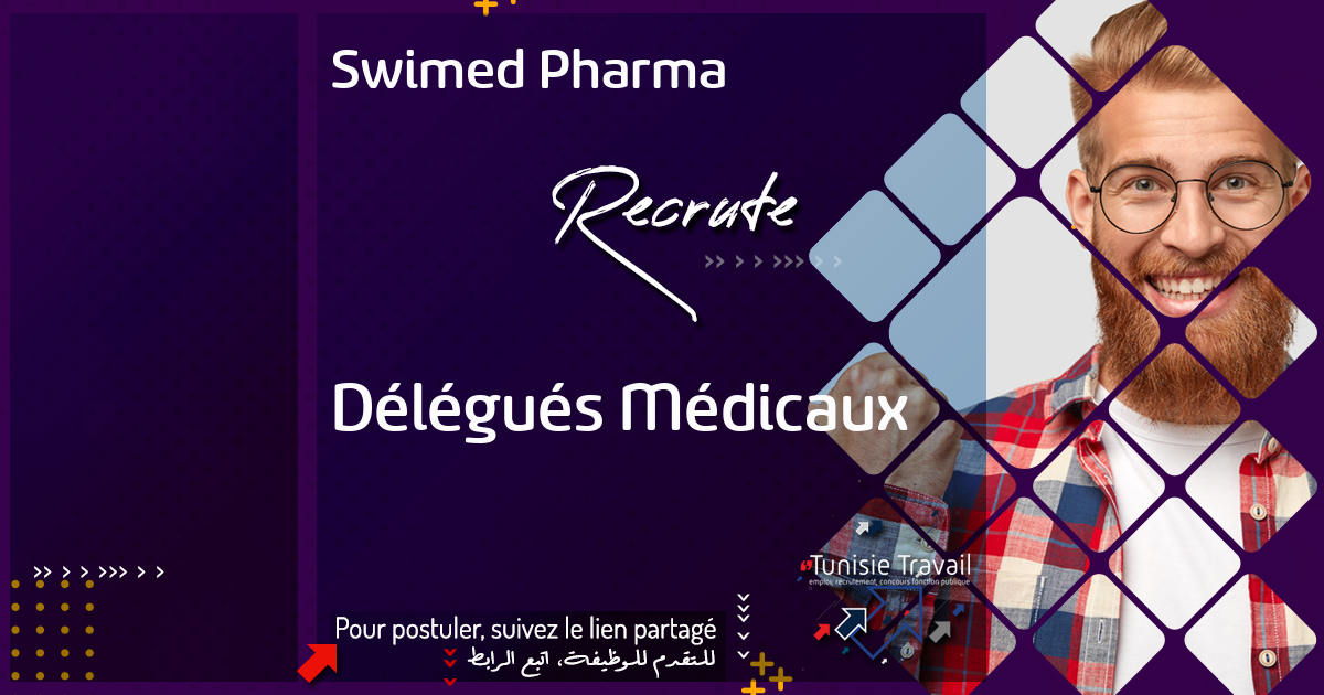 Délégués Médicaux - Swimed Pharma | Tunisie Travail