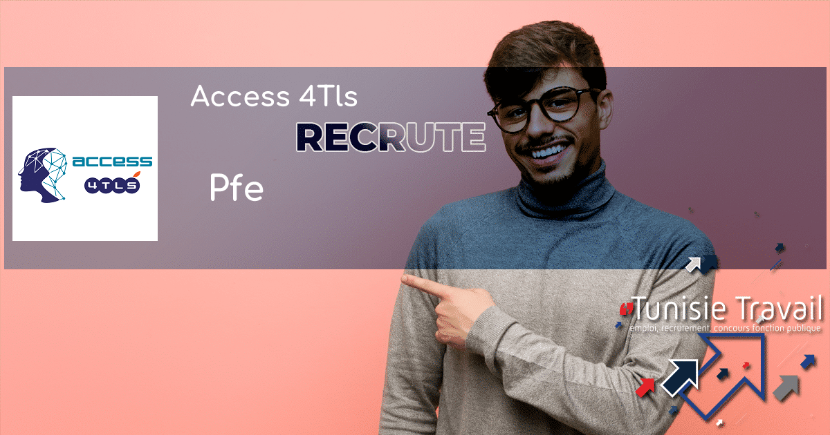 Pfe – Access 4Tls | Tunisie Travail