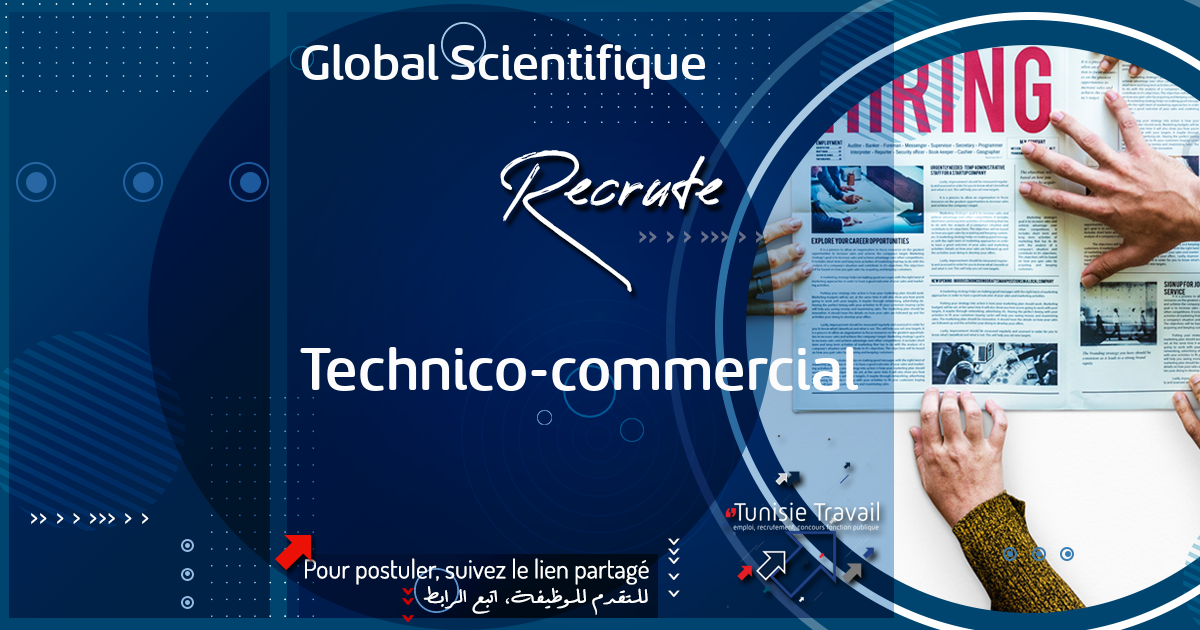 Global Scientifique recrute Technico-Commercial