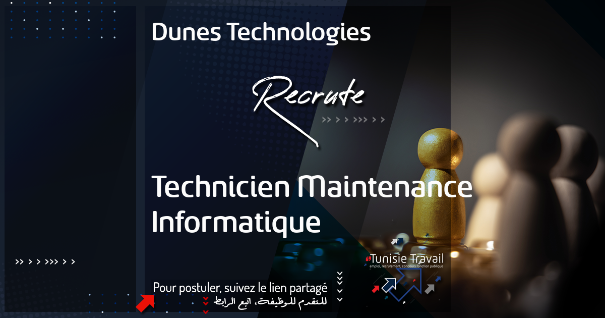 Dunes Technologies recrute Technicien Maintenance Informatique ...