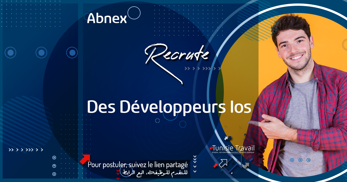 Des Développeurs Ios – Abnex | Tunisie Travail
