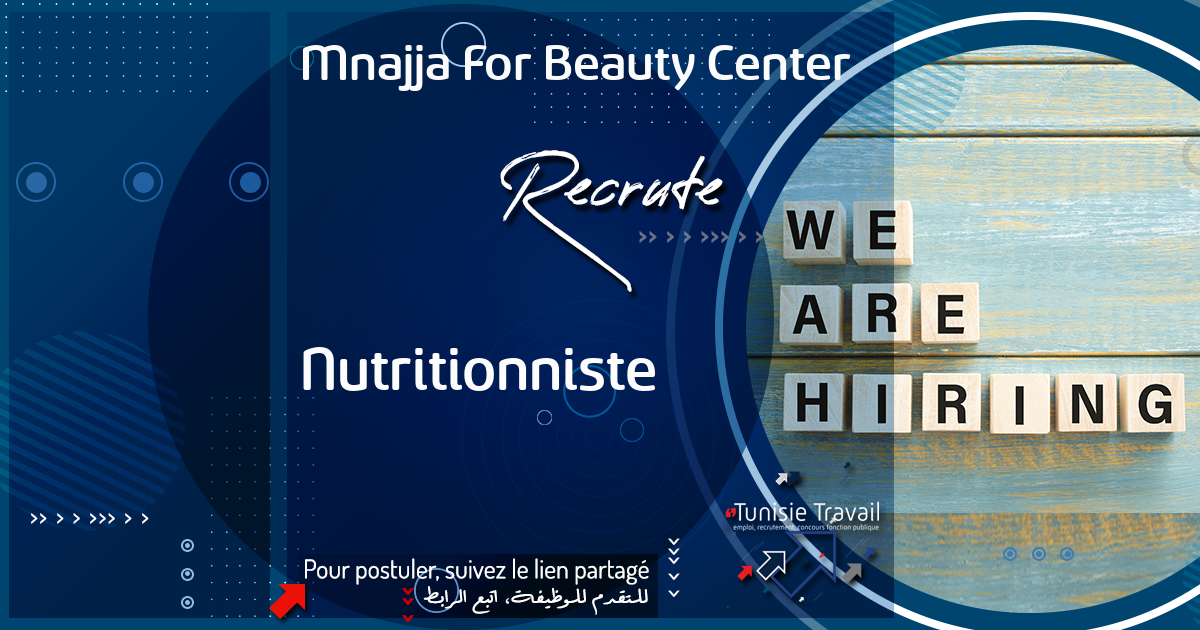 Mnajja For Beauty Center recrute Nutritionniste | Tunisie Travail JobBoards