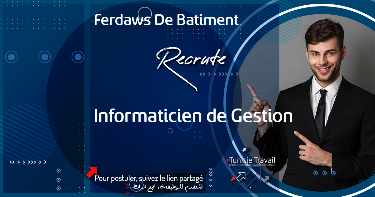 Informaticien de Gestion – Ferdaws De Batiment | Tunisie Travail