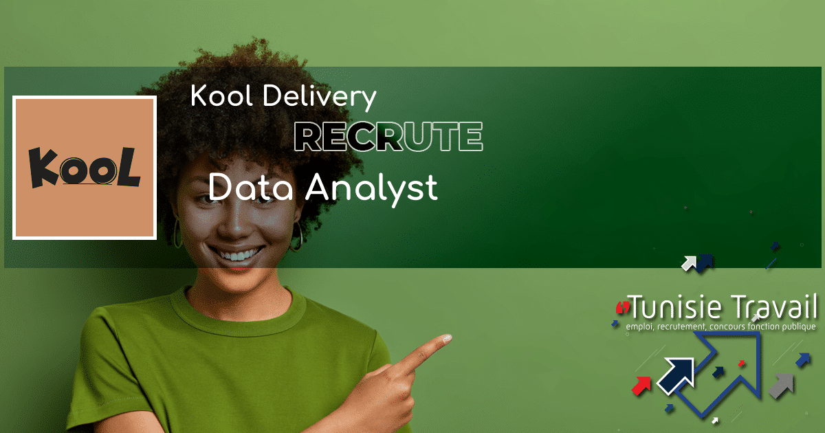 Kool Delivery recrute Data Analyst Offre d'emploi Tunisie Travail JobBoards
