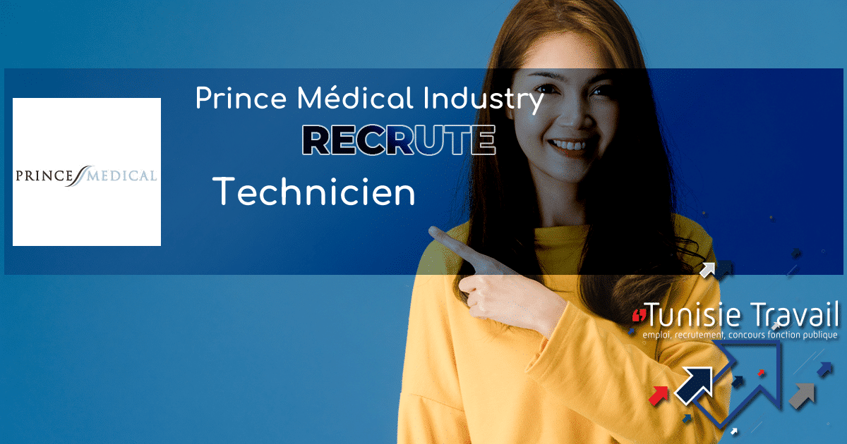 Prince Médical Industry recrute Technicien | Tunisie Travail JobBoards