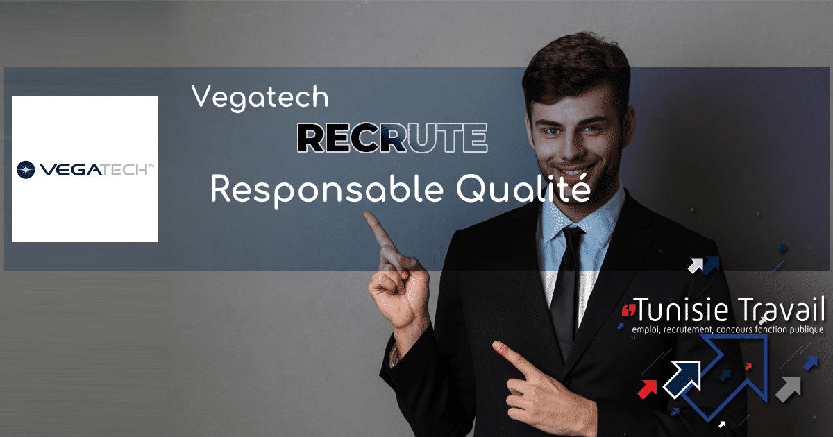 Responsable Qualité – Vegatech | Tunisie Travail