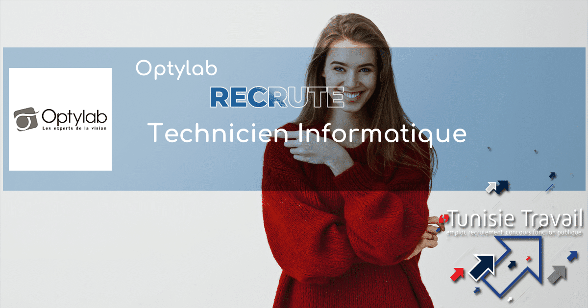 Optylab recrute Technicien Informatique | Tunisie Travail JobBoards