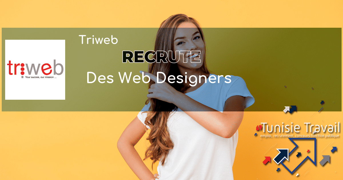 Des Web Designers - Triweb | Tunisie Travail