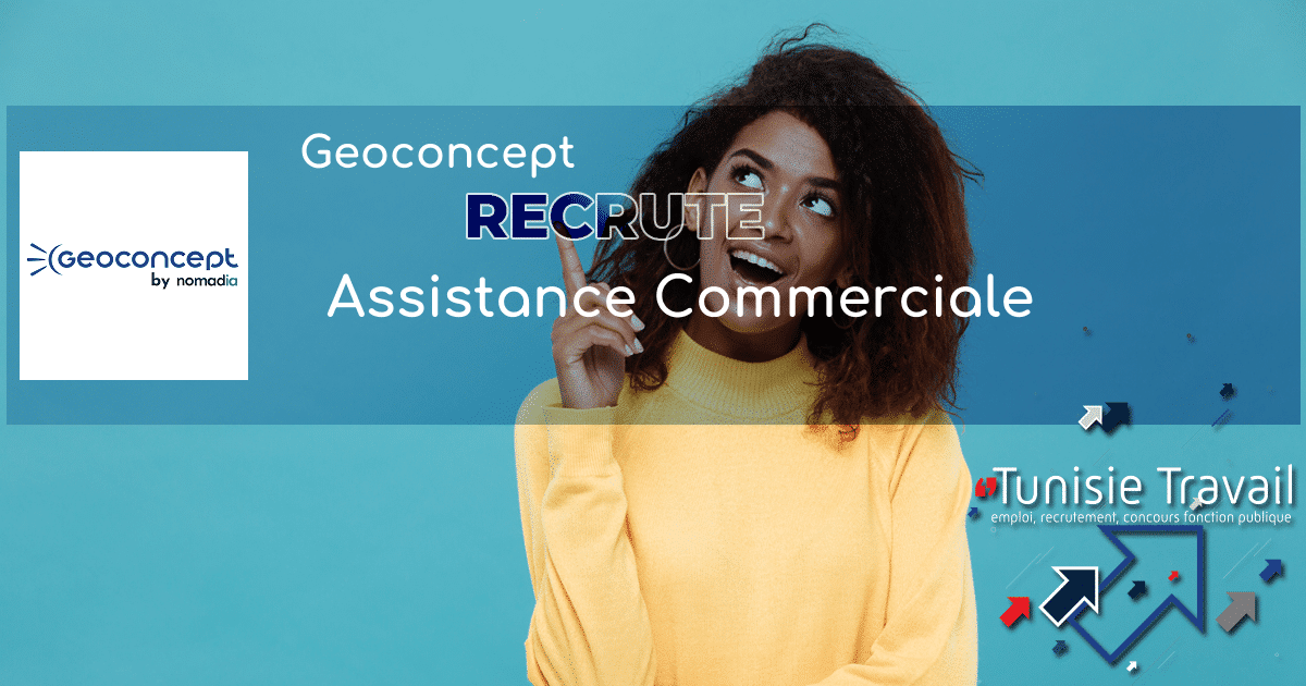 Assistance Commerciale – Geoconcept | Tunisie Travail