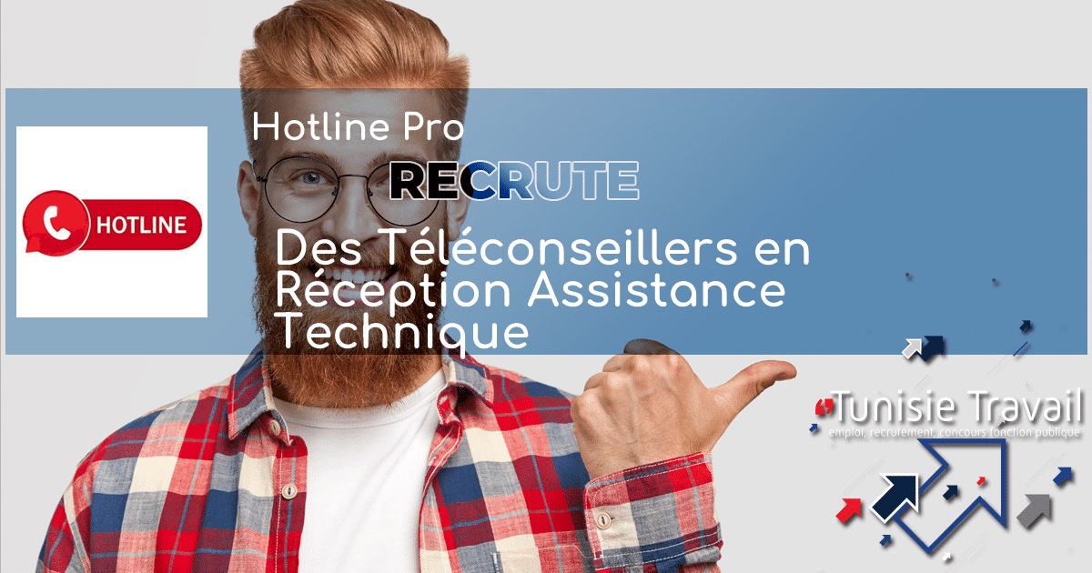 Hotline Pro recrute des Téléconseillers en Réception Assistance ...