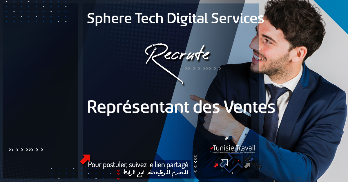 Représentant des Ventes - Sphere Tech Digital Services | Tunisie Travail