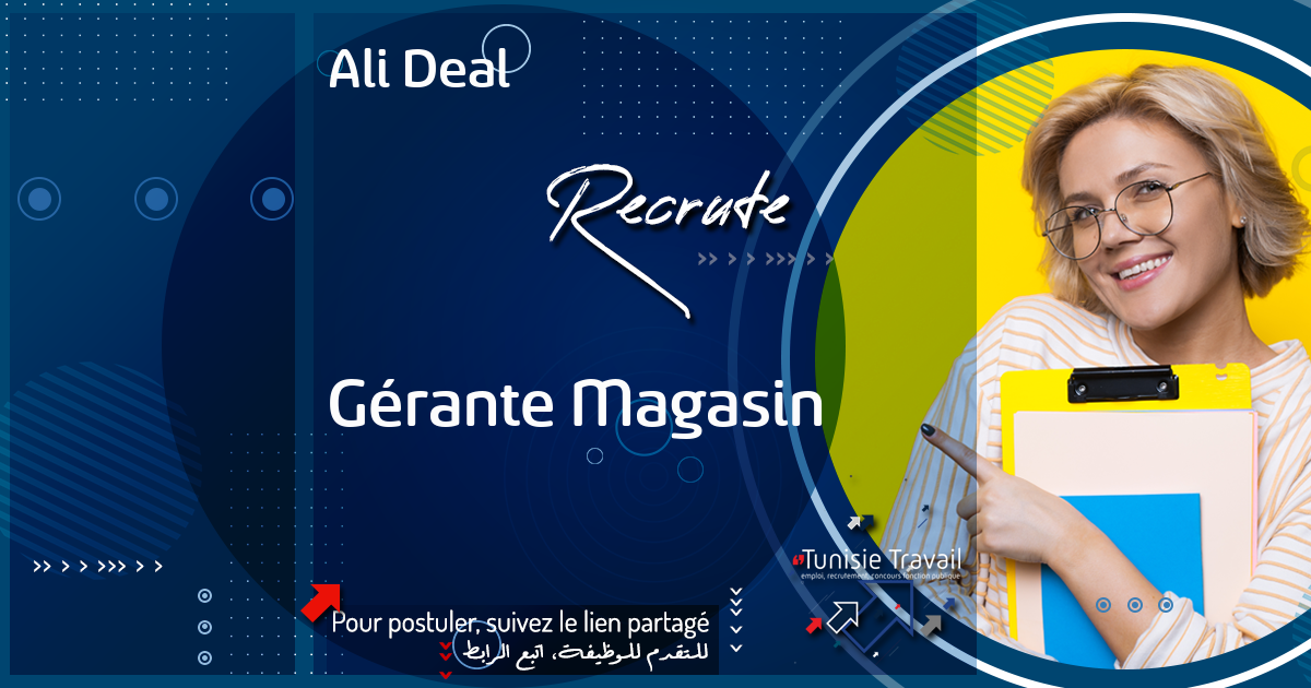 Gérante Magasin – Ali Deal | Tunisie Travail