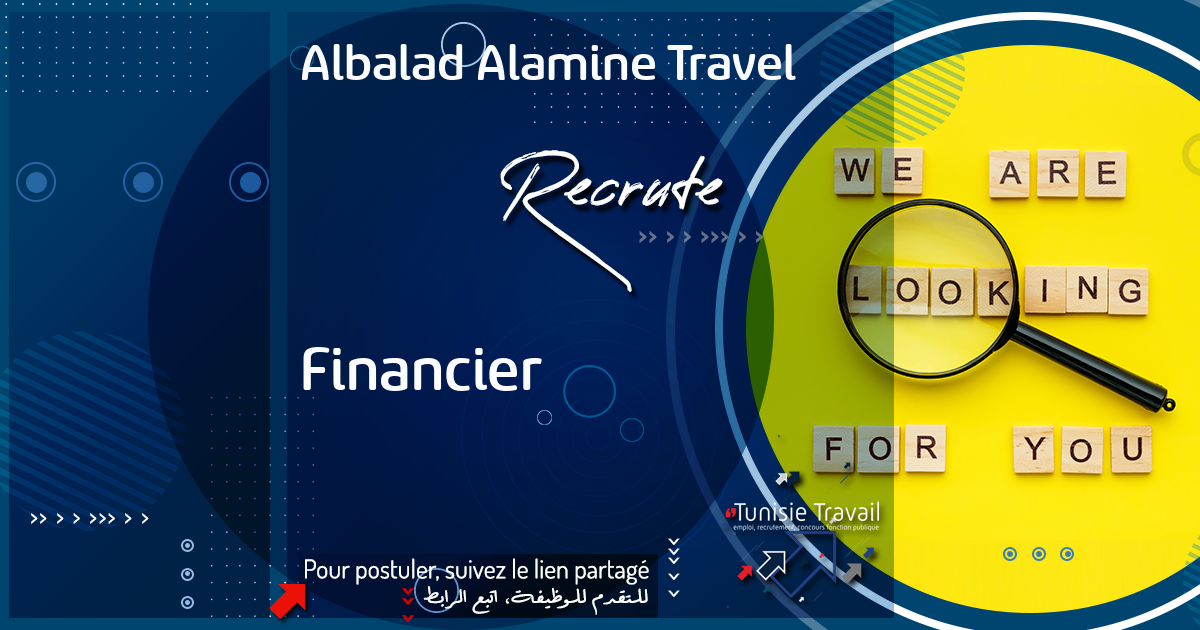 Financier – Albalad Alamine Travel | Tunisie Travail