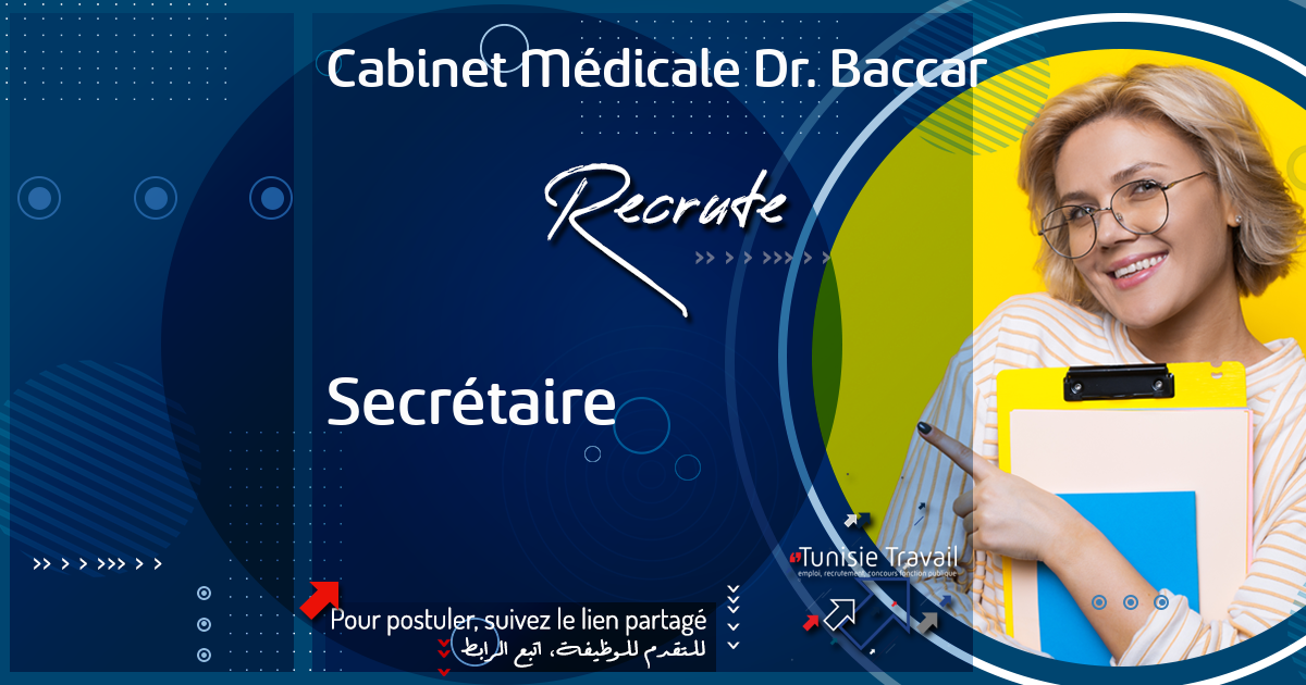 Secrétaire - Cabinet Médicale Dr. Baccar | Tunisie Travail