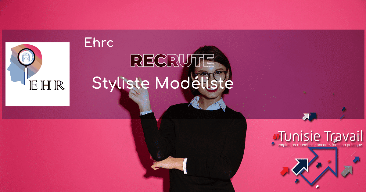 Styliste Modéliste – Ehrc | Tunisie Travail