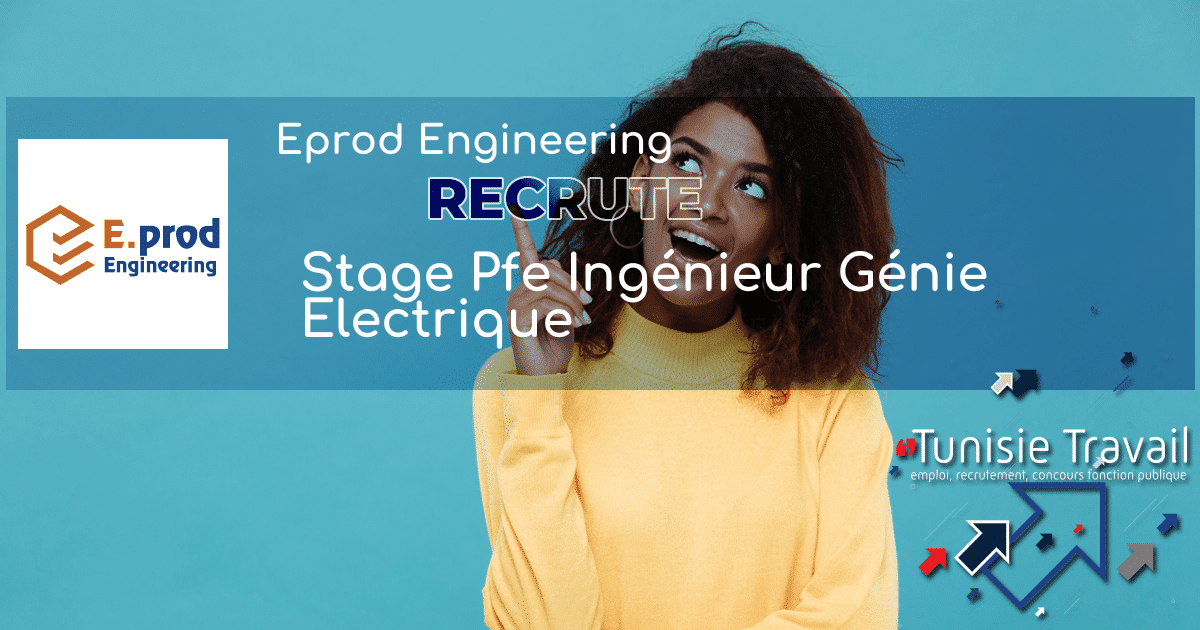 EPROD Engineering offre Stage PFE Ingénieur Génie Electrique | Tunisie ...