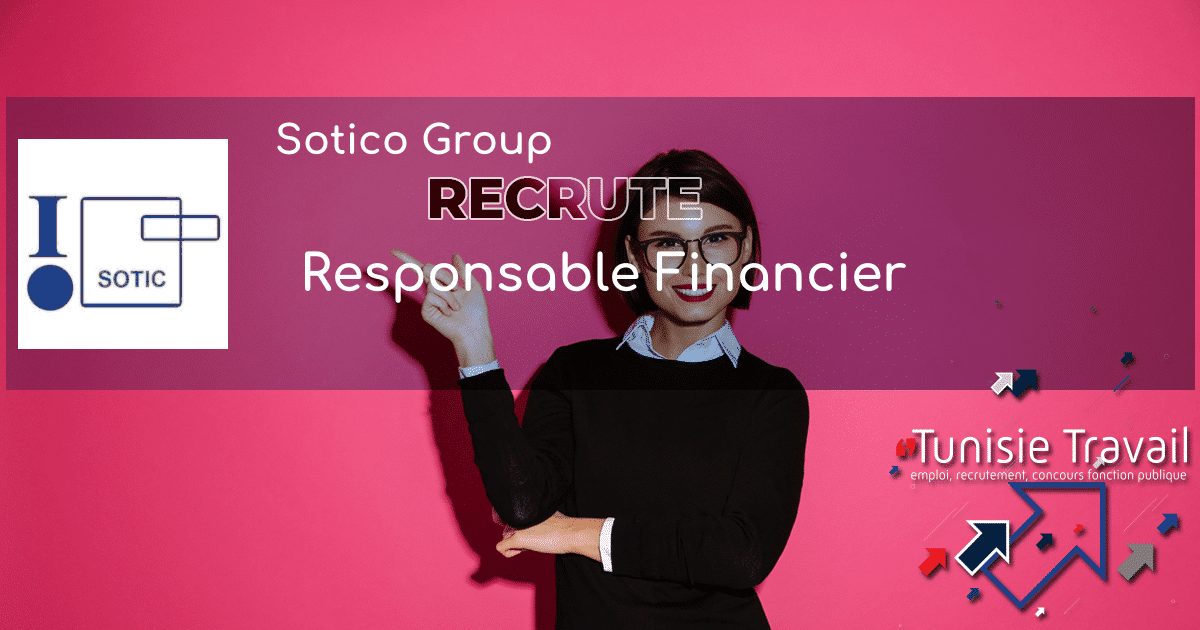 Sotico Group recrute Responsable financier | Tunisie Travail JobBoards