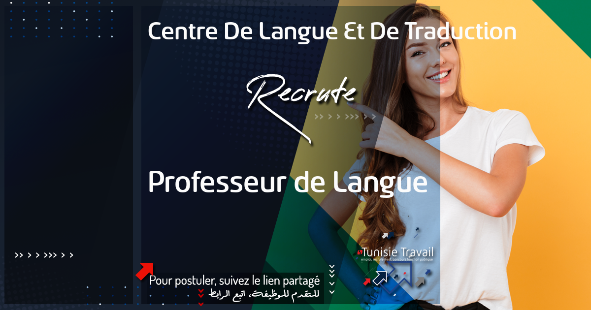 Centre de Langue et de Traduction recrute Professeur de Langue ...