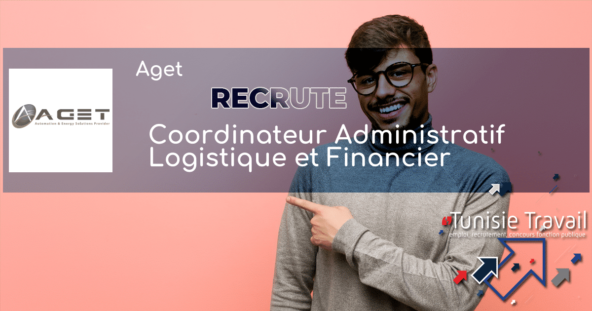 Coordinateur Administratif Logistique et Financier - Ag | Tunisie Travail