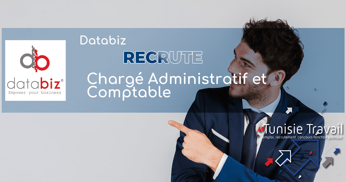 Databiz recrute Chargé Administratif et Comptable | Tunisie Travail JobBoards