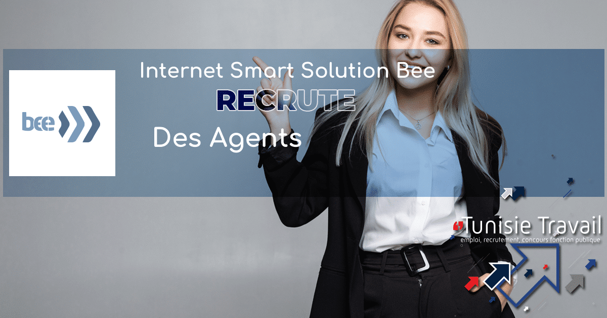 Des Agents – Internet Smart Solution Bee | Tunisie Travail