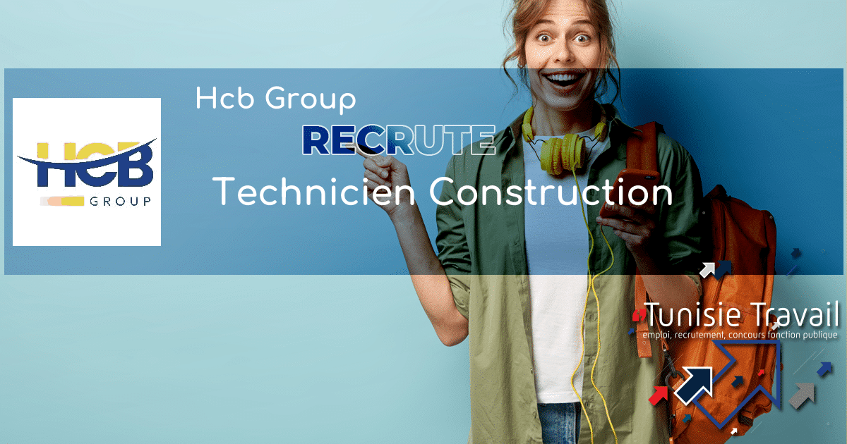 Technicien Construction – Hcb Group | Tunisie Travail