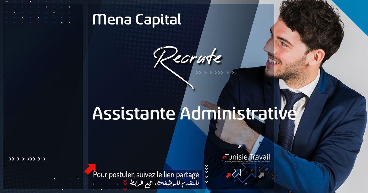 Assistante Administrative – Mena Capital | Tunisie Travail