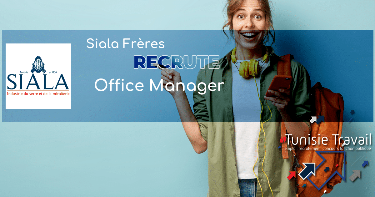 Office Manager - Siala Frères | Tunisie Travail