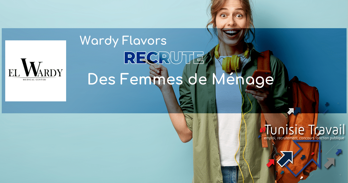 Des Femmes de Ménage – Wardy Flavors | Tunisie Travail