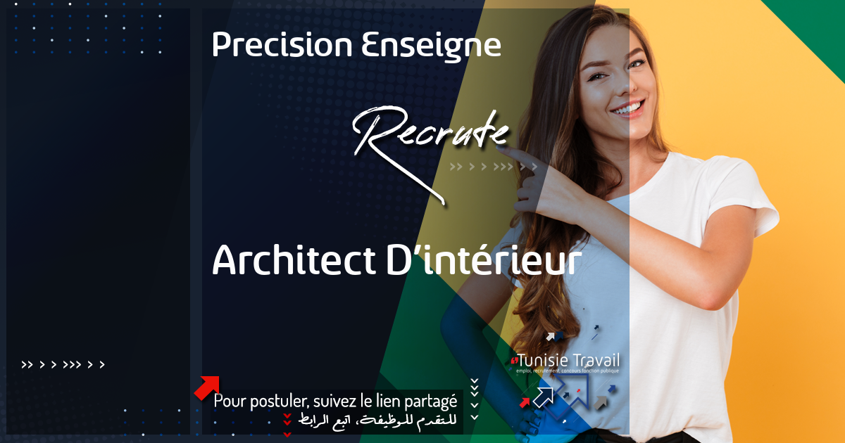 Architect D’intérieur – Precision Enseigne | Tunisie Travail