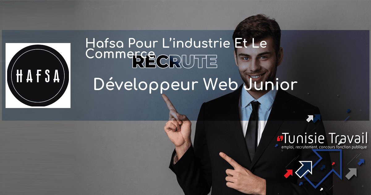 Développeur Web Junior - Hafsa Pour L’industrie Et Le C | Tunisie Travail