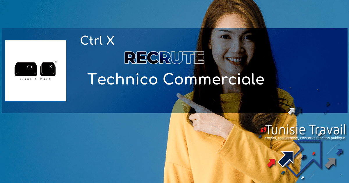 Technico Commerciale - Ctrl X | Tunisie Travail