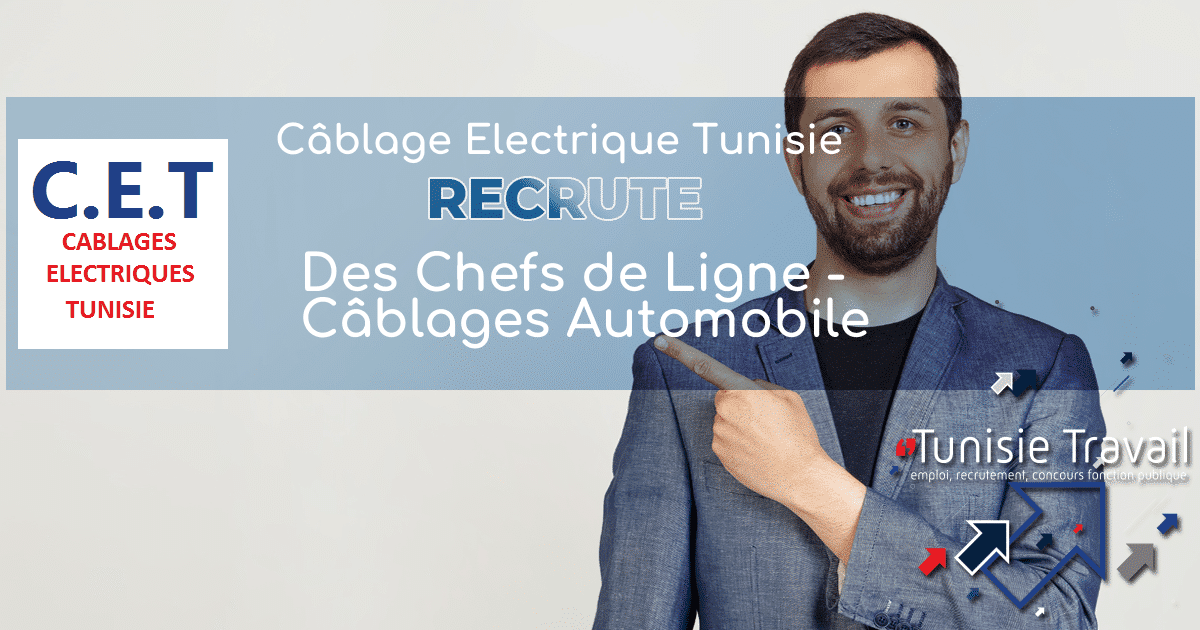 Des Chefs de Ligne - Câblages Automobile - Câblage Elec | Tunisie Travail
