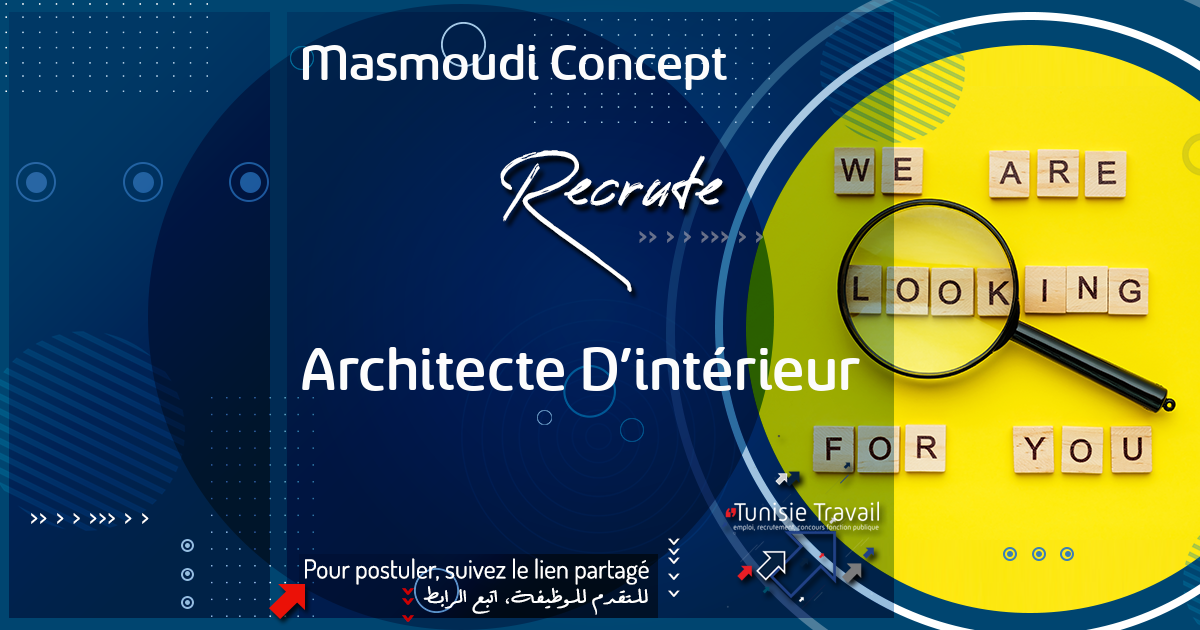 Architecte D’intérieur – Masmoudi Concept | Tunisie Travail