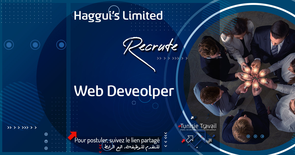 Web Deveolper - Haggui’s Limited | Tunisie Travail